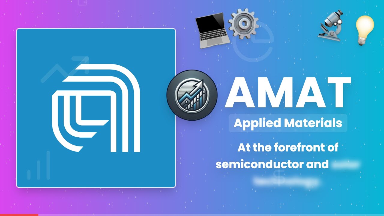 Applied Materials (AMAT) - Driving the Future of Semiconductors! 💡🔬 ...