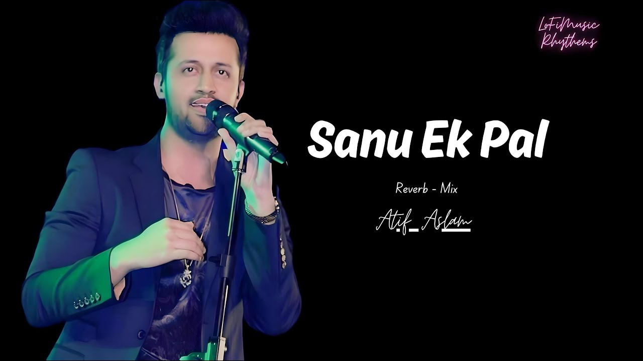 Sanu Ek Pal Chain | Atif Aslam | AI Creations - YouTube