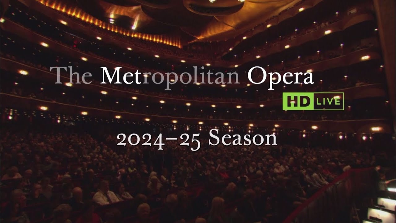 Met Opera 2024-25 Season - Official Trailer (AU) - YouTube