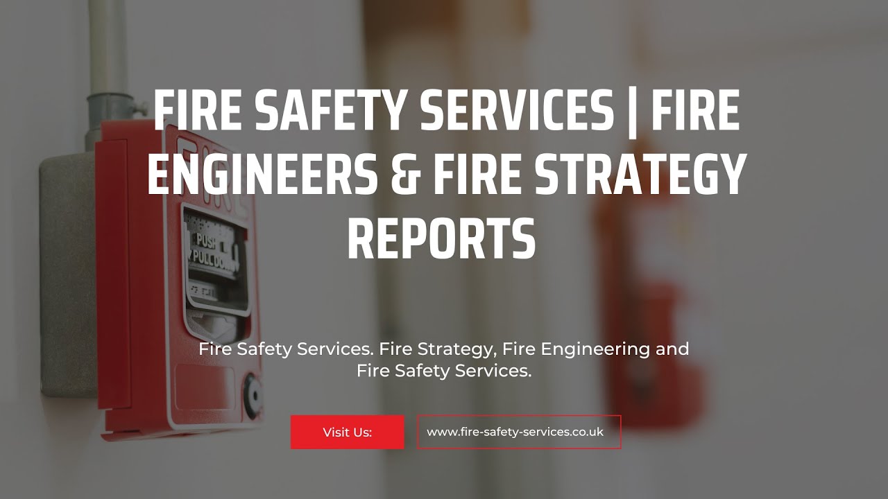 Fire Safety Services Fire Engineers & Fire Strategy Reports - Fire Strategy Plan London, UK ...