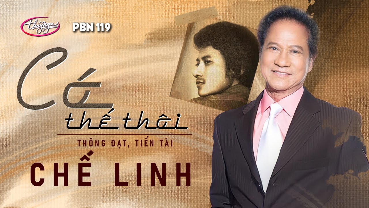 PBN 119 | Chế Linh - Có Thế Thôi - YouTube