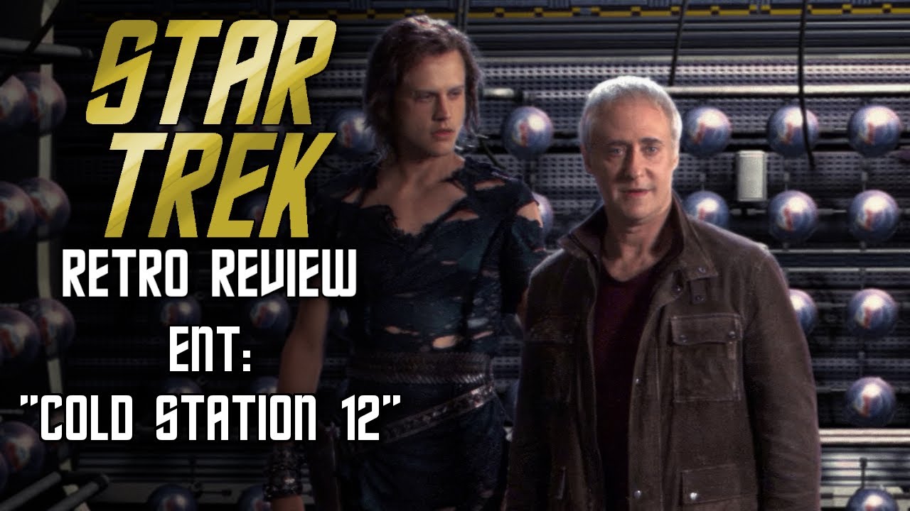 Star Trek Retro Review: "Cold Station 12" (ENT) | The Augments - YouTube