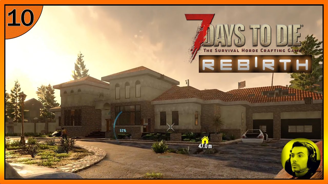 A POR NUESTRA NUEVA CASA!!! - 7DtD Rebirth #10 - Gameplay Español - YouTube