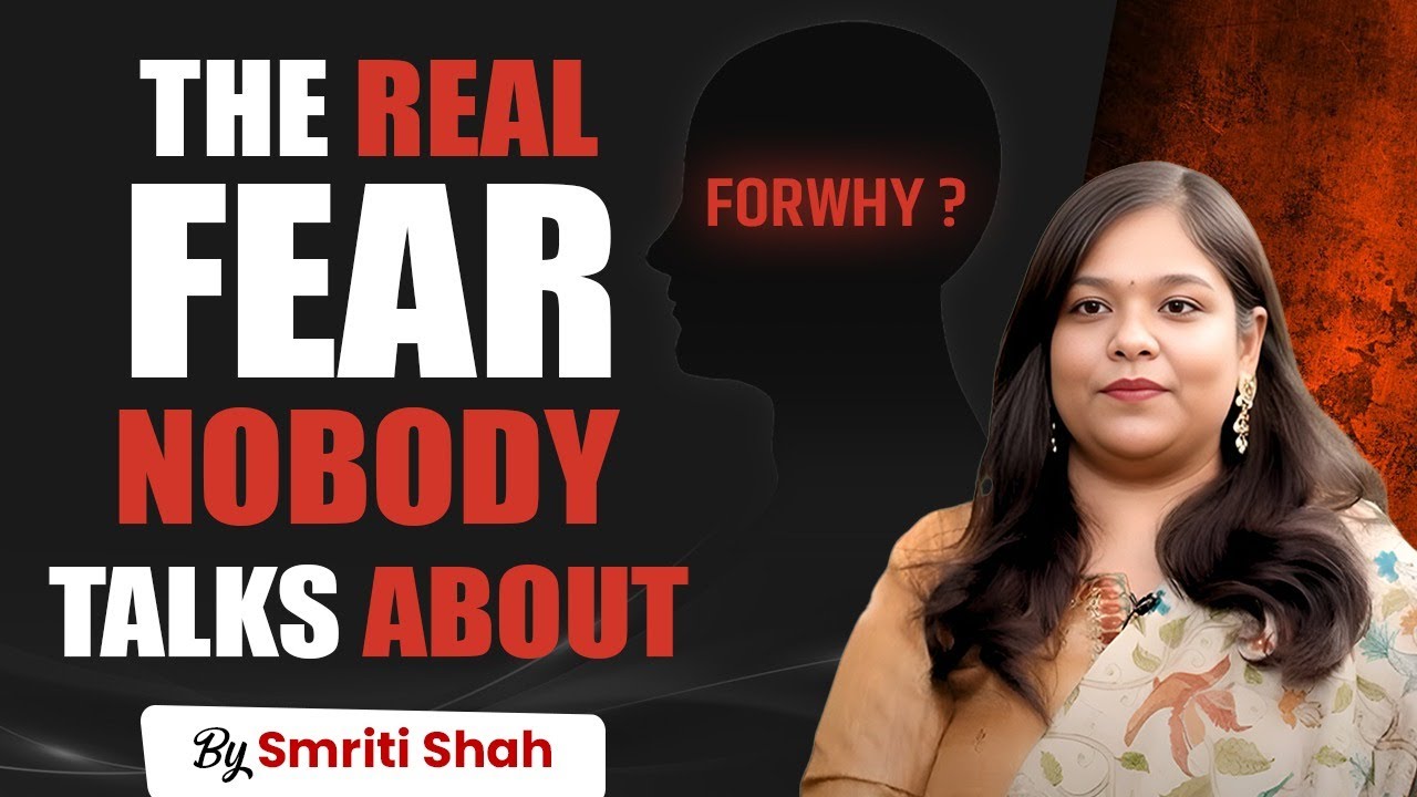 The Real Fear Nobody Talks About | Smriti Shah - YouTube