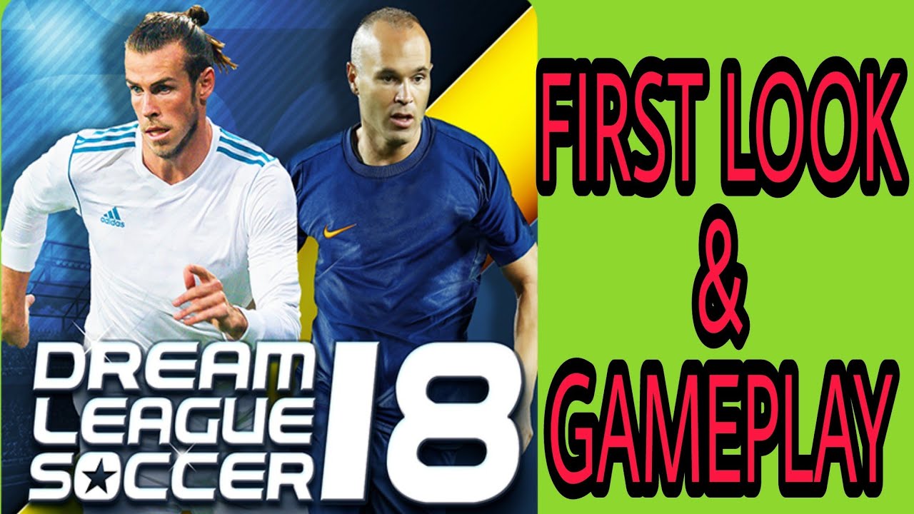 Dream League Soccer 18 | First Look+Gameplay - YouTube