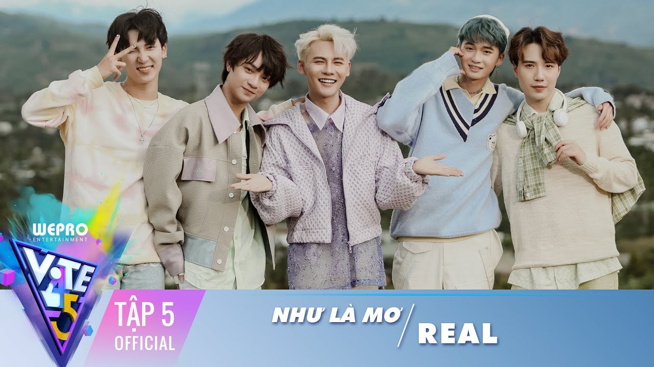 Vote For Five (Best Cut Ep5) | Như Là Mơ - Real - YouTube