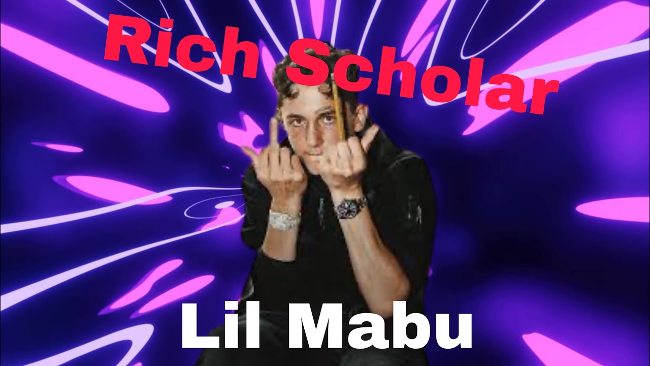 Rich Scholar Lyrics-Lil Mabu - YouTube