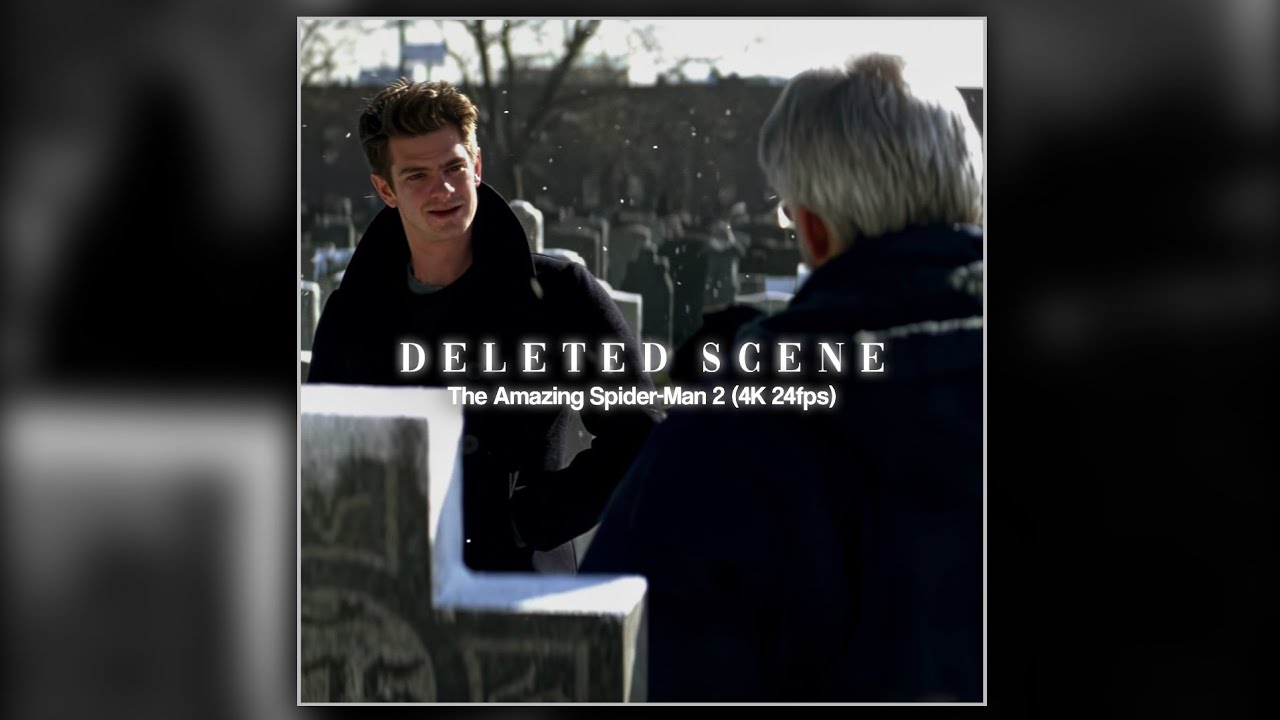 Peter Met His Dad | Deleted Scene | The Amazing Spider-Man 2 | 4K 24fps ...