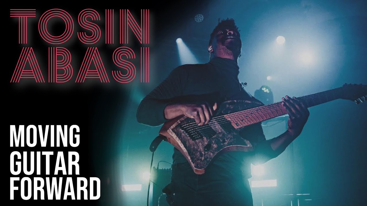 TOSIN ABASI | Looking Ahead To Where Guitar Is Going - YouTube
