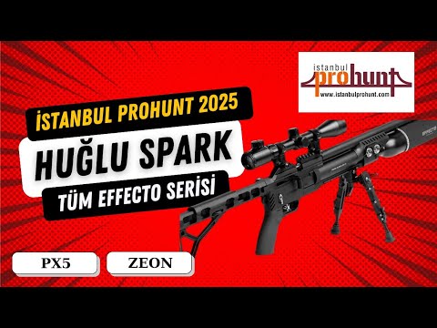 Huğlu Effecto Spark ve Tüm Effecto Modelleri (Px5-Zeon) İstanbul Prohunt 2025 Stand Ziyareti
