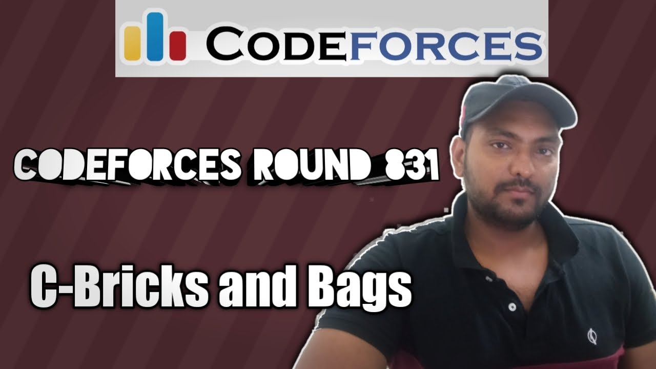 Codeforces Round 831 Div12c Bricks And Bagscodeexplanation Youtube