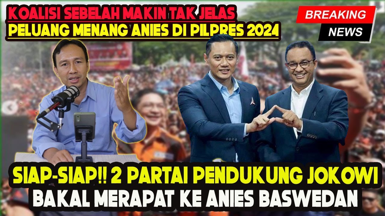 SIAP-SIAP!! DUA PARTAI PENDUKUNG JOKOWI BAKAL MERAPAT DUKUNG ANIES ...