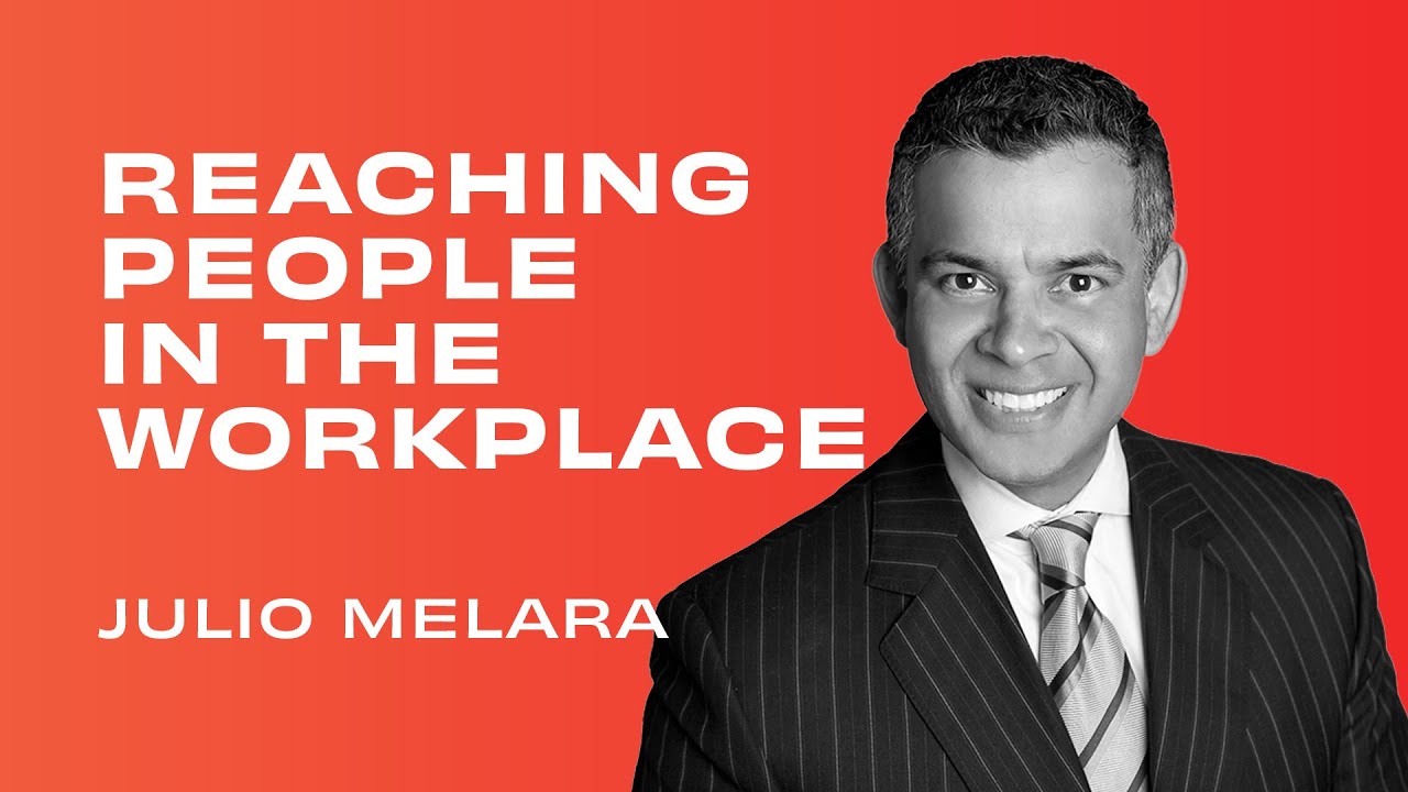 Reaching People in the Workplace - Julio Melara - YouTube