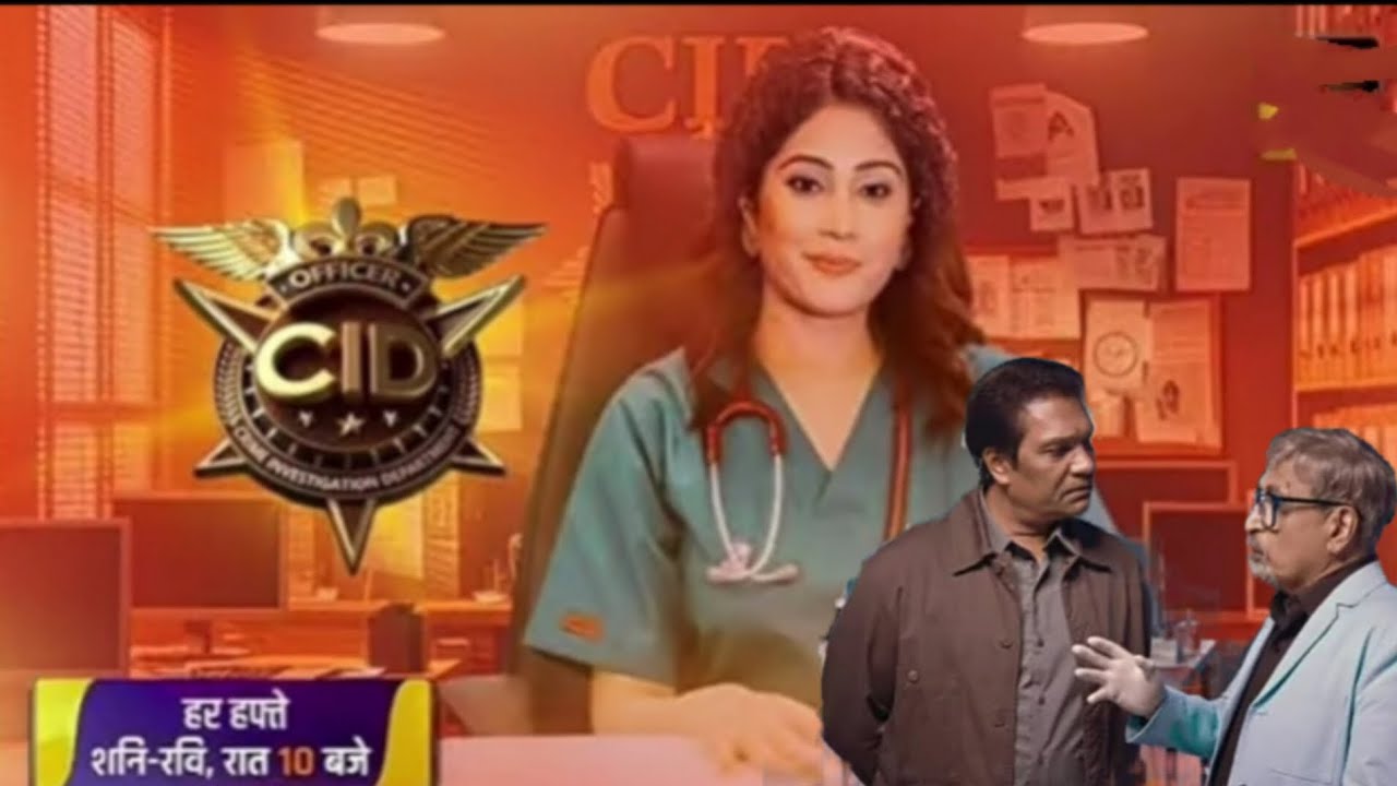 doctor Tarika entry confirm in CID season 2 Abhijeet and doctor Tarika ...