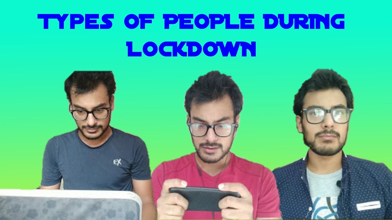Types of People During Lockdown - YouTube