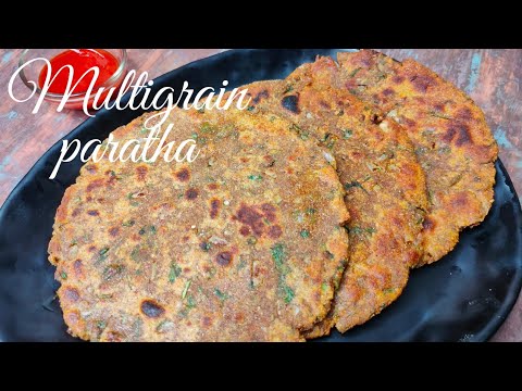 Healthy Paratha Recipe | Multigrain paratha recipe for weight loose ...