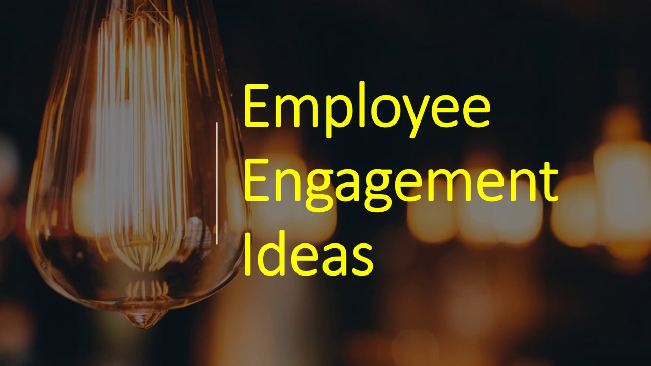 Employee Engagement Ideas YouTube employee-engagement-ideas-youtube
