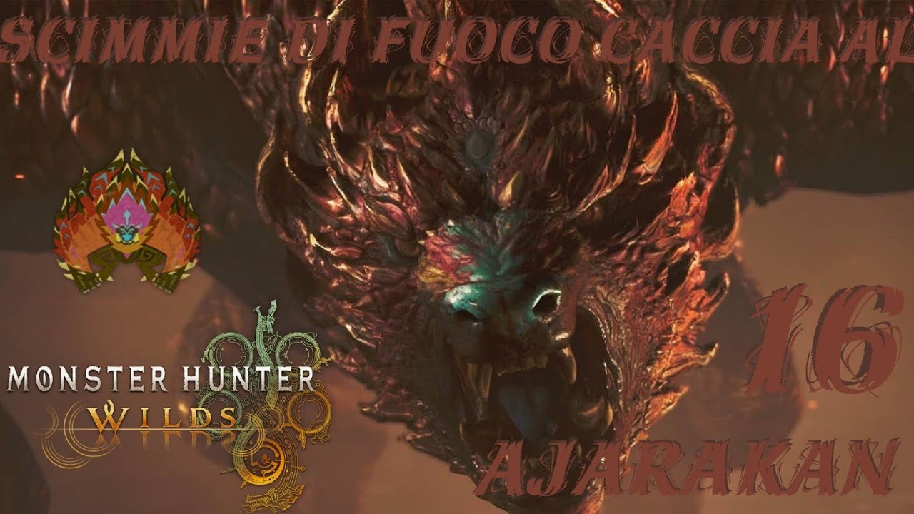 Monster Hunter Wilds PARTE 16 SCIMMIE DI FUOCO CACCIA ALL' AJARAKAN ...