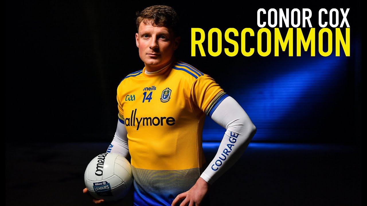 Conor Cox on nerves walking into Roscommon dressing-room for the first ...