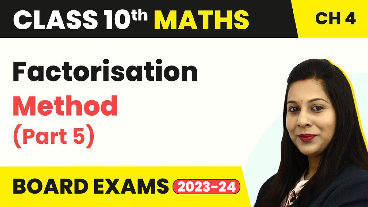 Factorisation Method Part 5 Quadratic Equations Class 10 Maths 5616