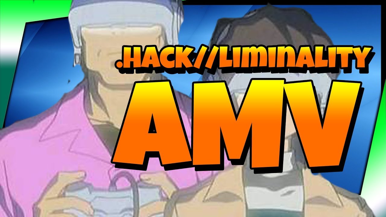 .hack//Liminality | AMV | Anime Musik Video - YouTube