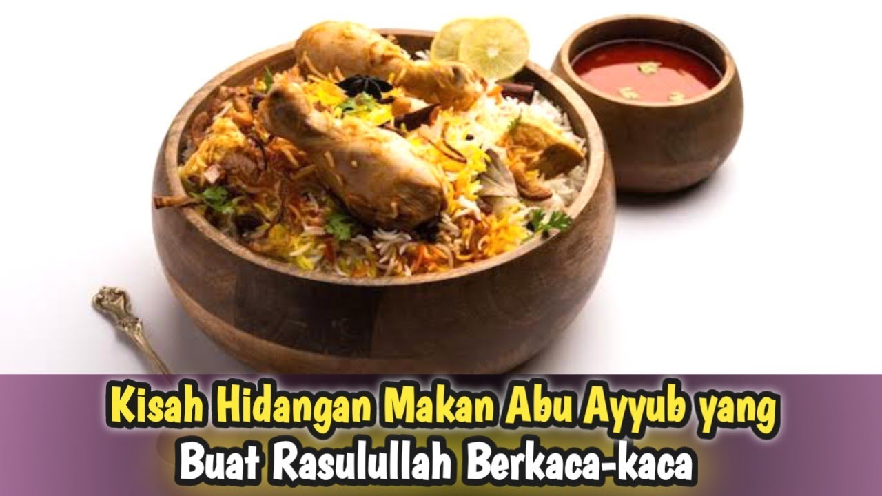 Kisah Hidangan Makan Abu Ayyub yang Buat Rasulullah Berkaca kaca - YouTube