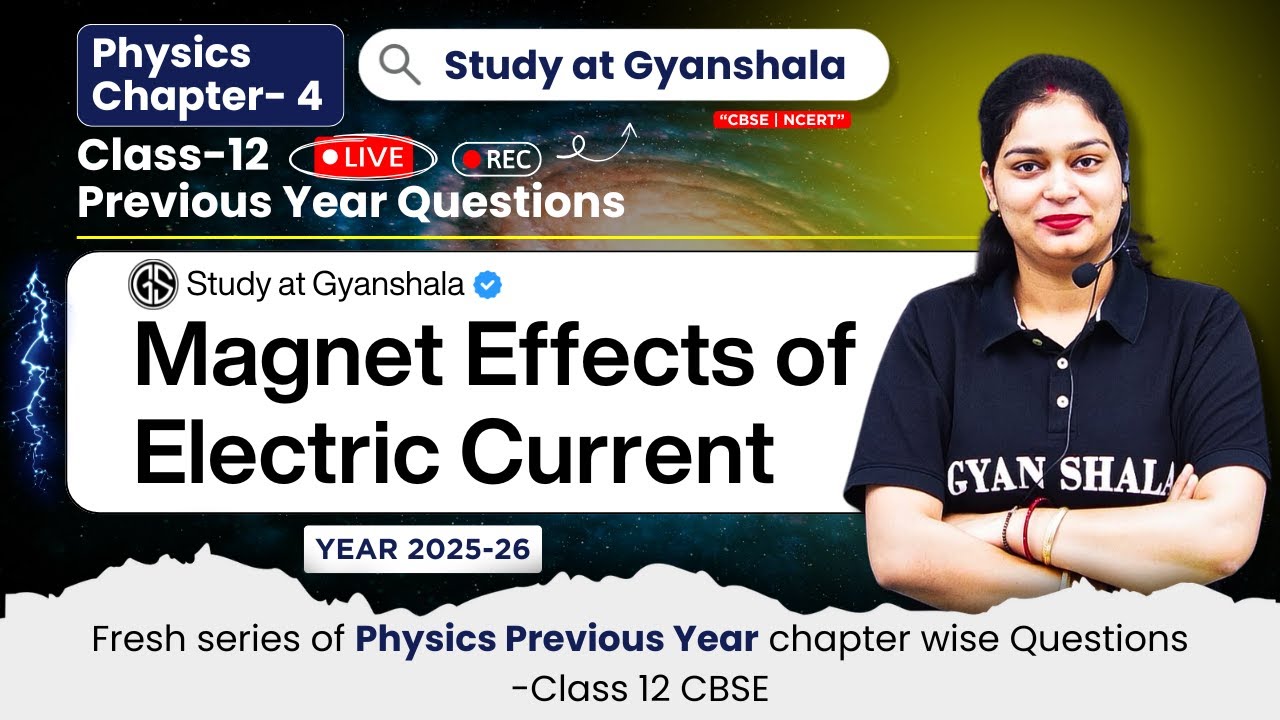 Class 12 Physics | Chapter 4 Magnetic Effects of Electric Current | PYQ ...
