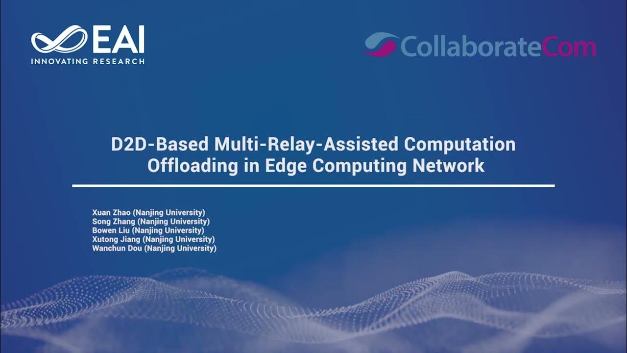 D2D-Based Multi-Relay-Assisted Computation Offloading in Edge Computing Network - YouTube