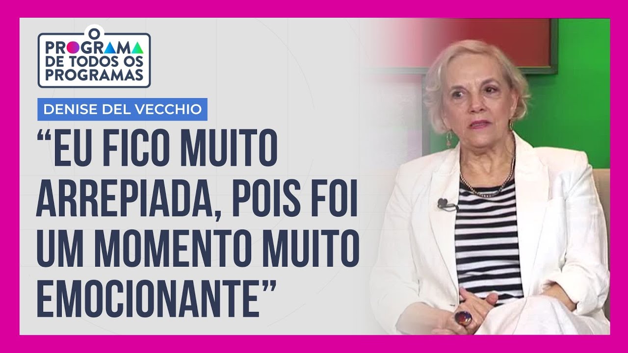 ‘Precisava de um mergulho emocional muito grande’, diz Denise Del ...