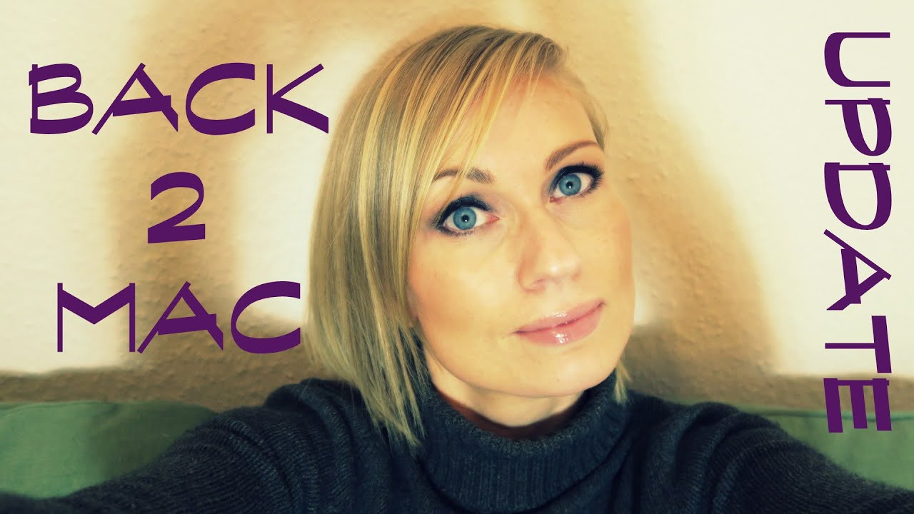 Back 2 MAC UPDATE - YouTube