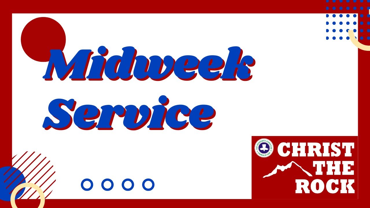 05/17/2023 - Midweek Service Livestream || Christ The Rock Chapel RCCG ...