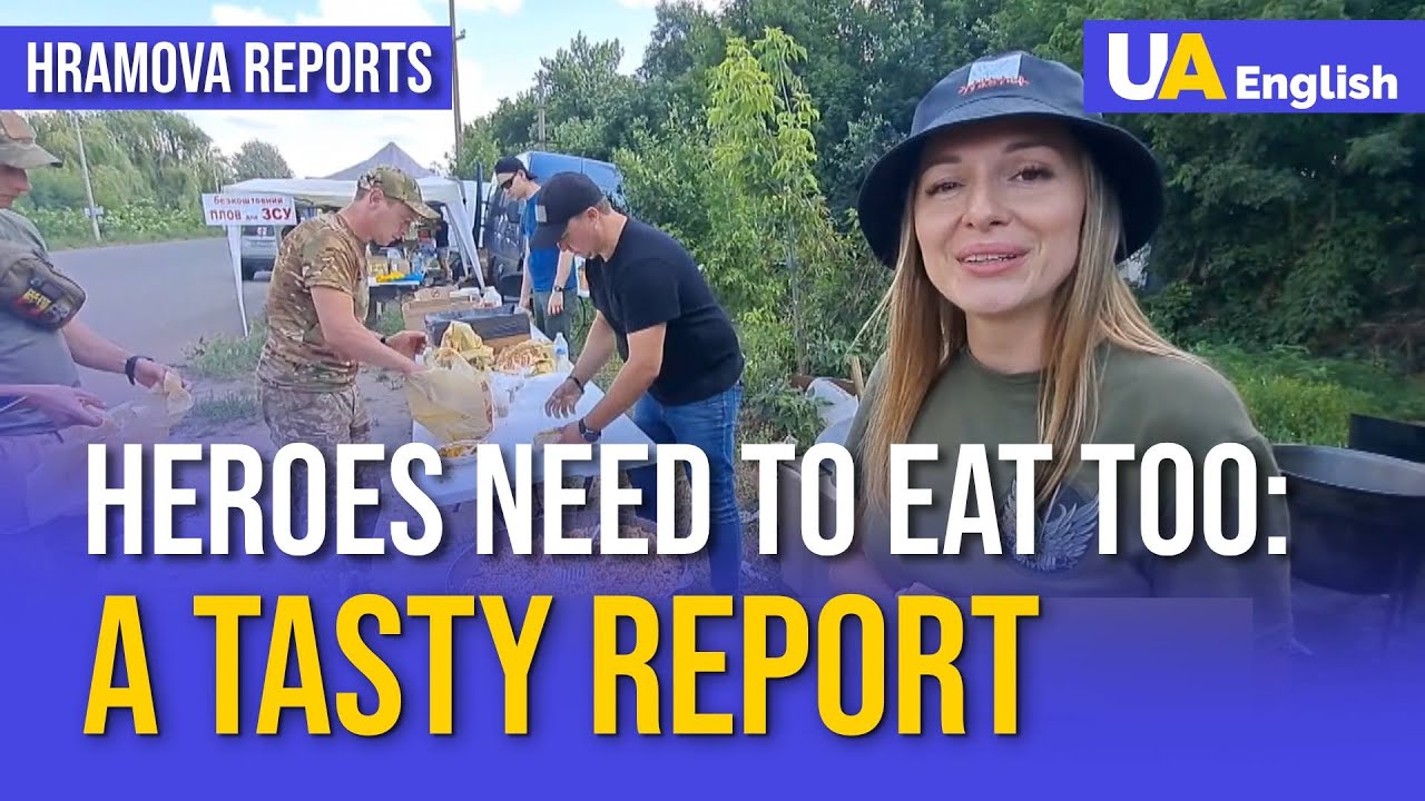 Heroes Need to Eat Too – Volunteers Cook for the Ukrainian Army in the ...