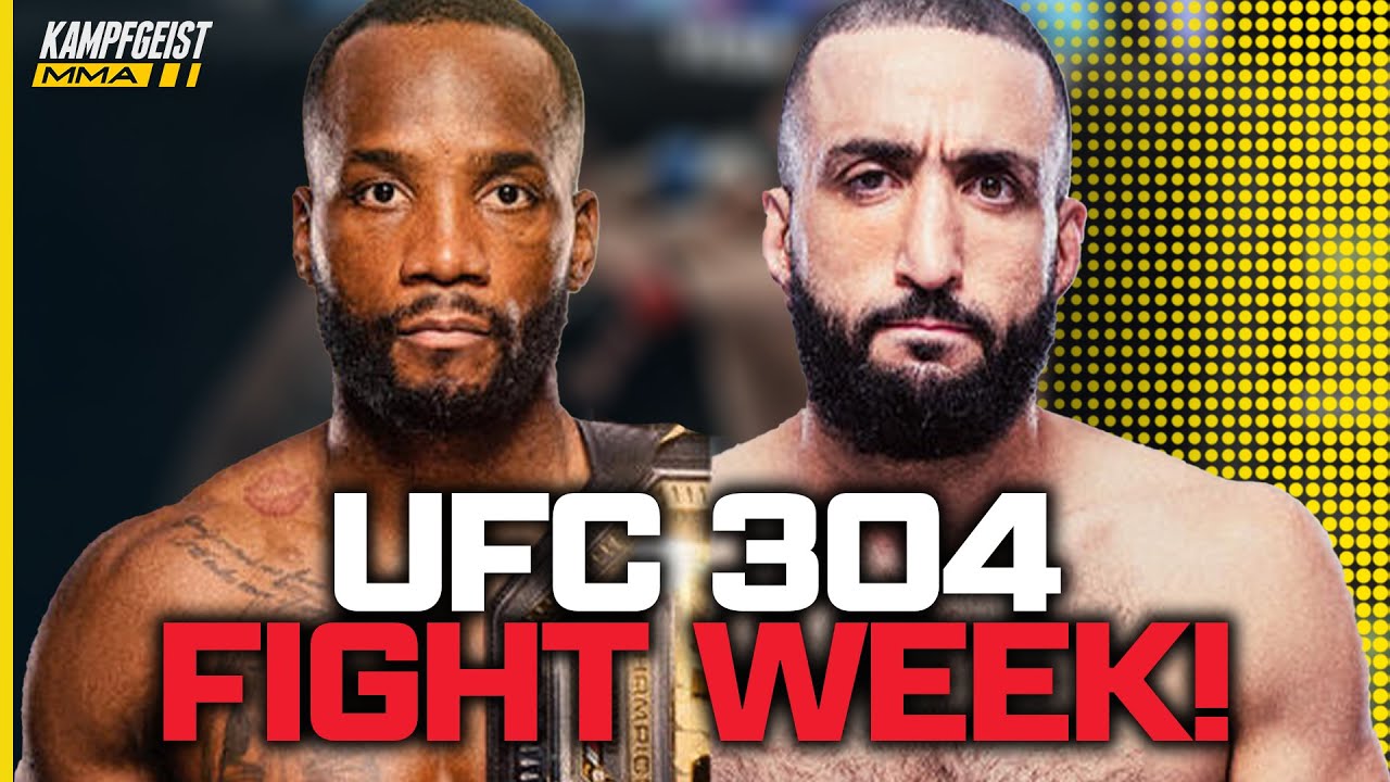 Endlich FIGHT WEEK! LEON EDWARDS vs BELAL MUHAMMAD! UFC 304 steht an ...
