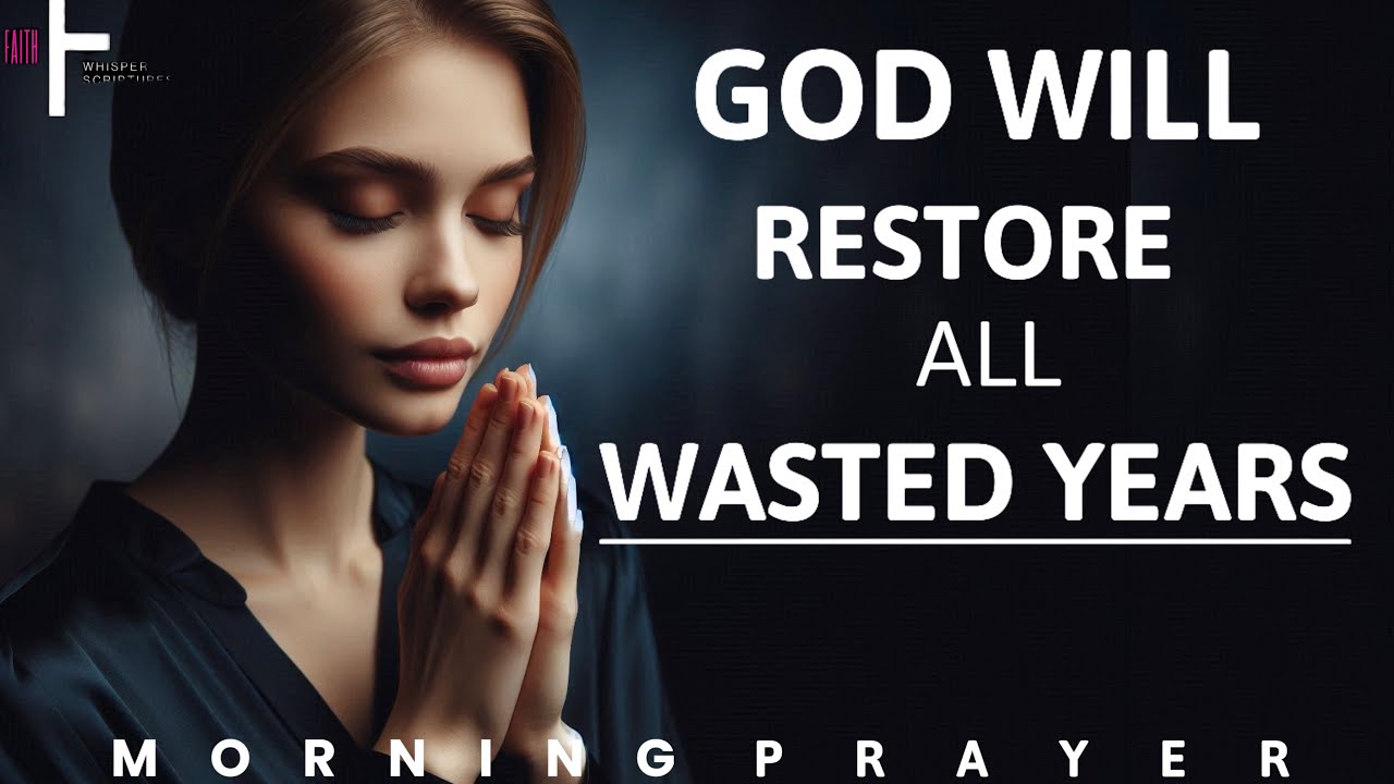 God Will Restore All | Powerful Christian Motivation & Prayer for ...