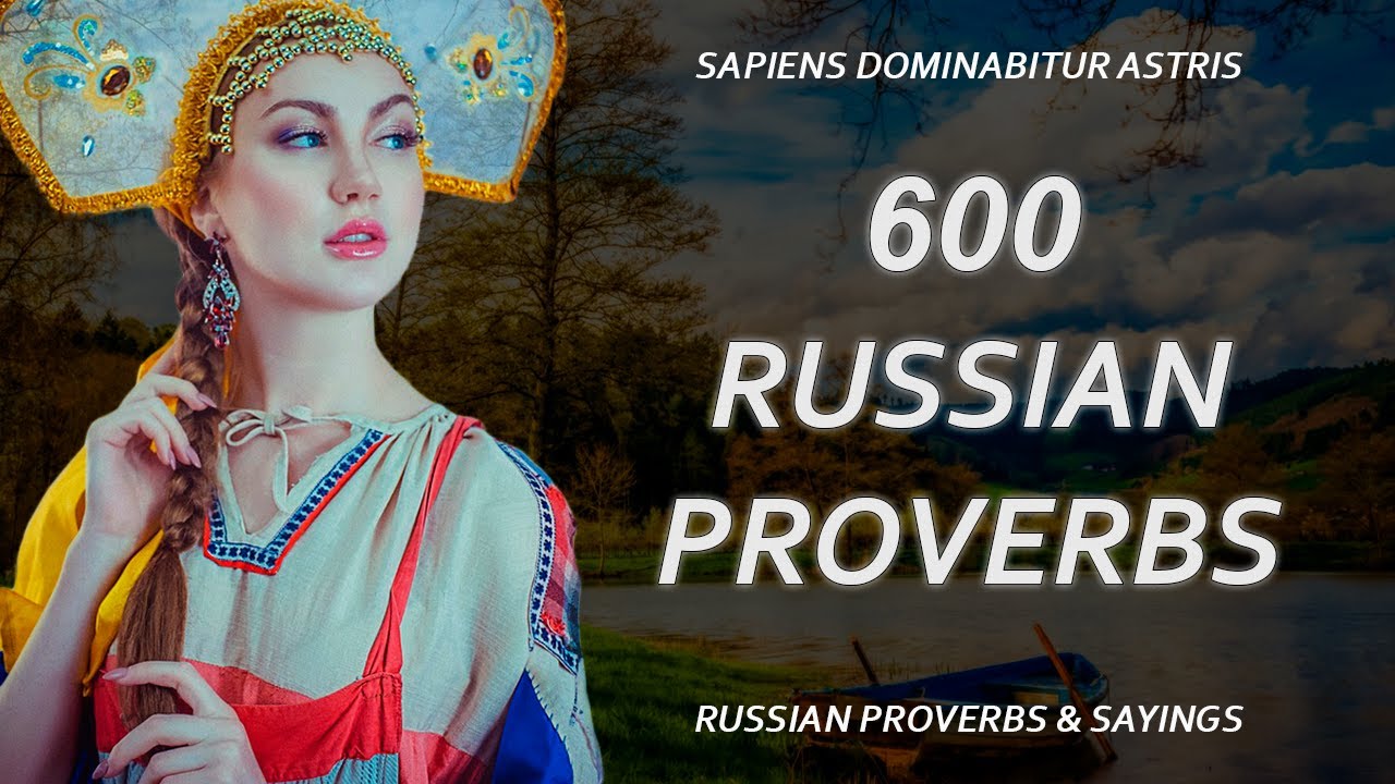 Russian Proverbs and Sayings by SAPIENT LIFE - YouTube