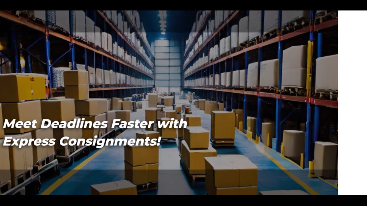 Meet Deadlines Faster with Express Consignments! - YouTube