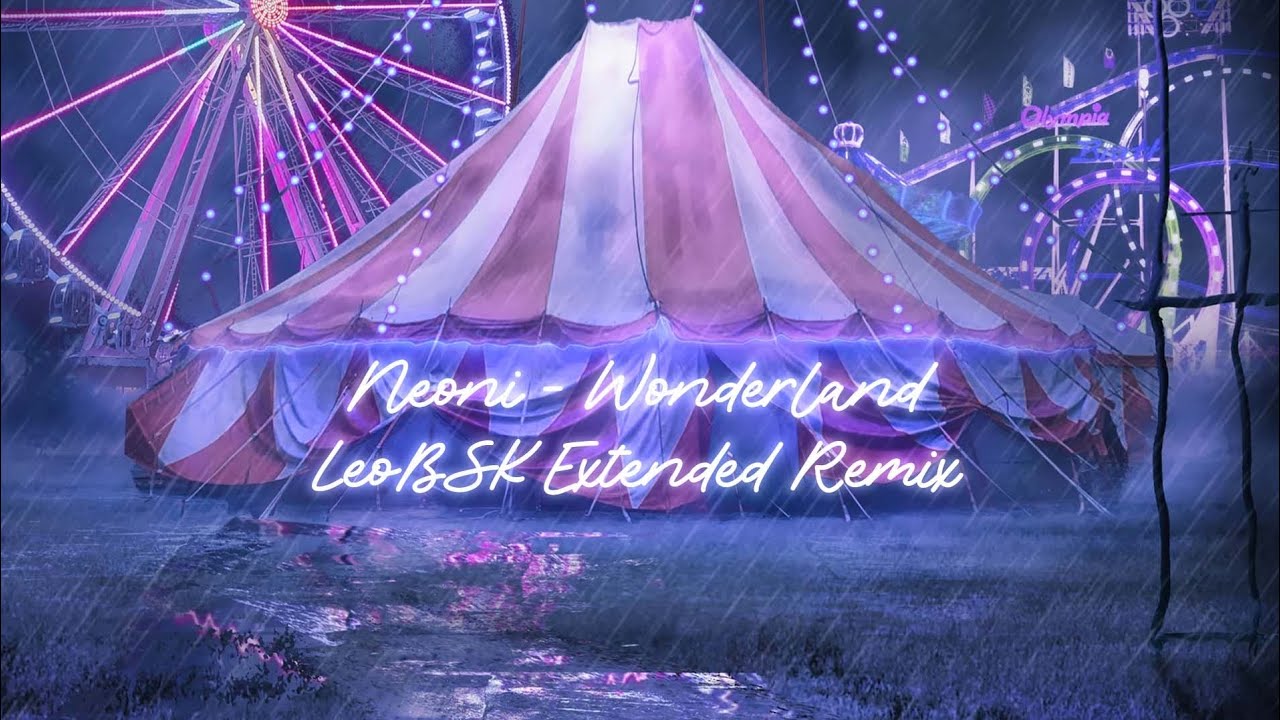Neoni - Wonderland (Extended Remix) - YouTube