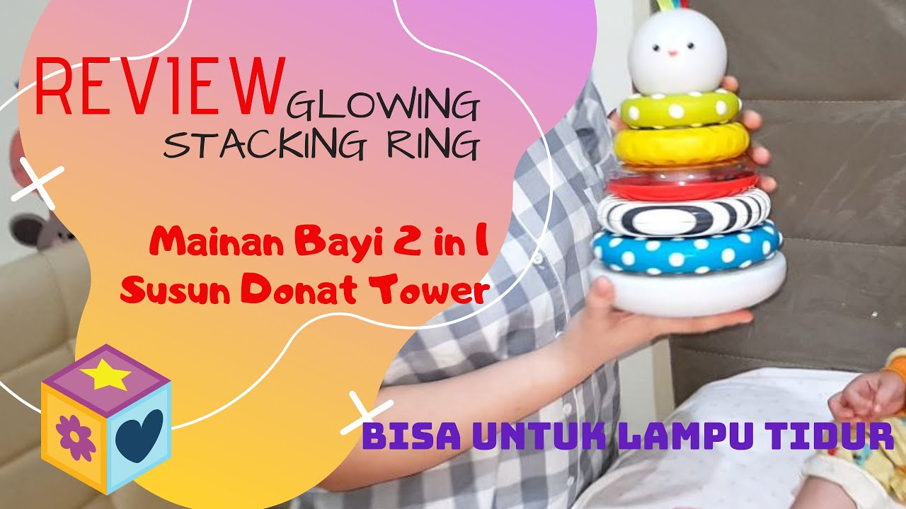 REVIEW Mainan Anak Bayi Batita Little Sense Glowing Stacking Rings ELC ...