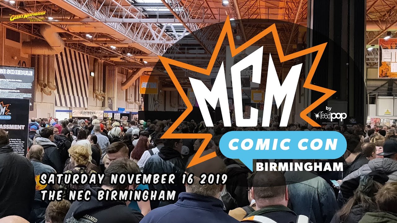 Geek Cons IV 2019: Part 12 MCM Comic Con at The NEC Birmingham ...