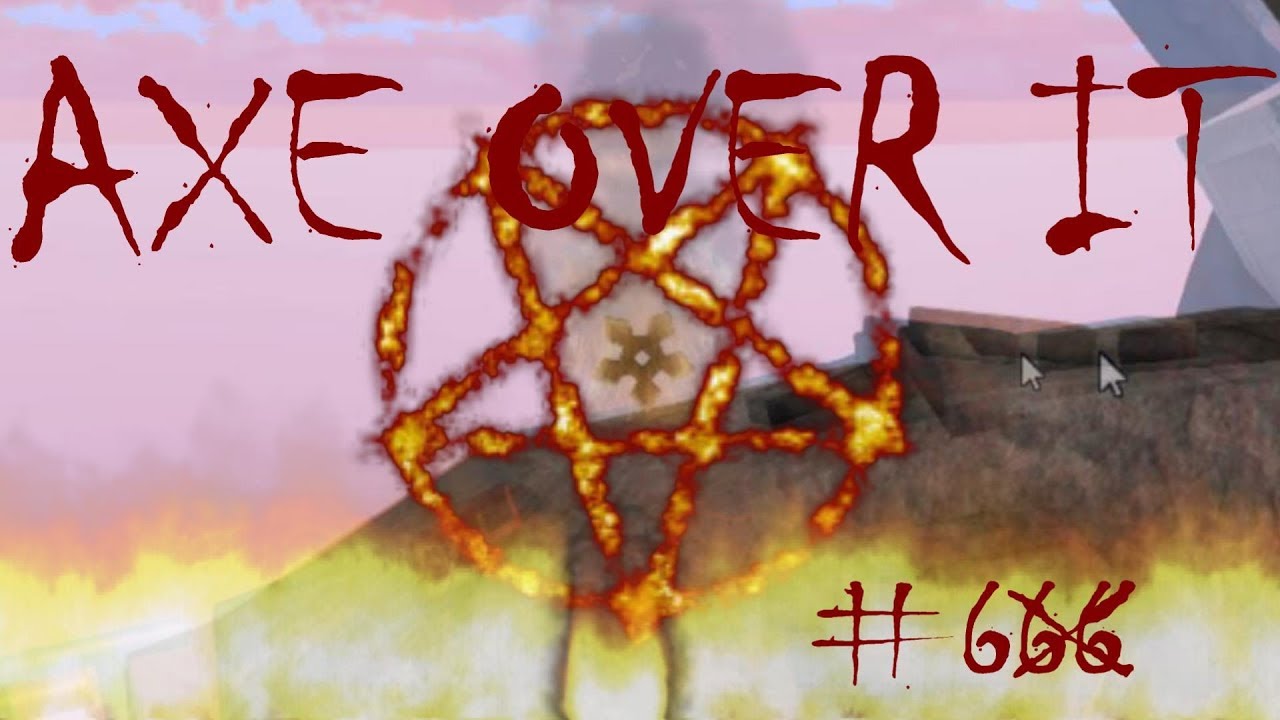 Think...Think...THINK|Axe Over It;Part6;White Hot Rage Joystick - YouTube