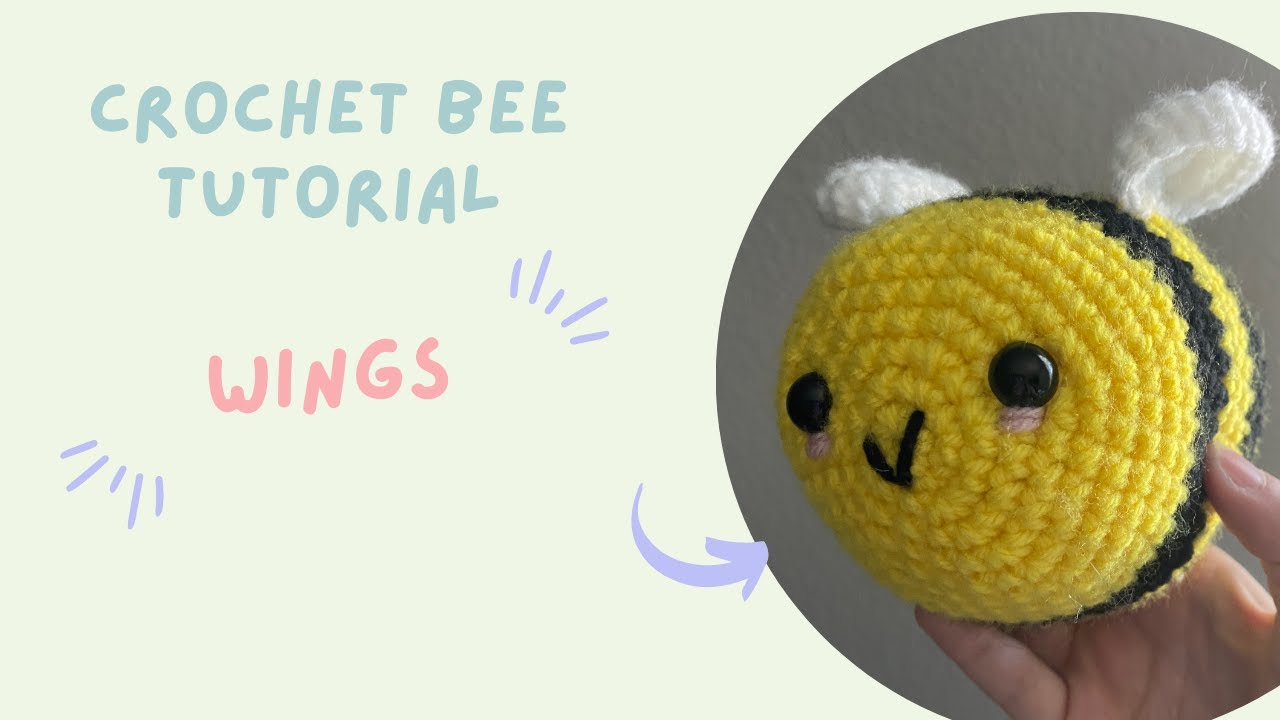 Crochet Bee Tutorial: Wings - YouTube