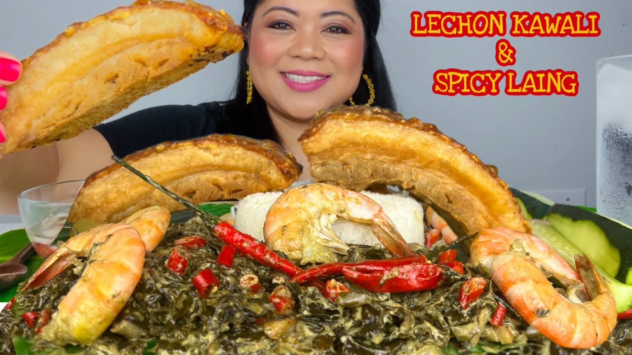 LECHON KAWALI SPICY LAING MUKBANG |PHILIPPINES MUKBANG |FILIPINO FOOD ...