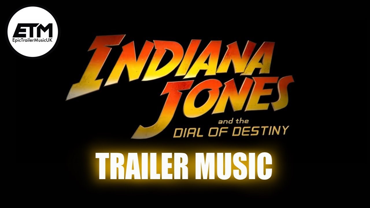 Indiana Jones and the Dial of Destiny | Trailer Music (Recreation ...