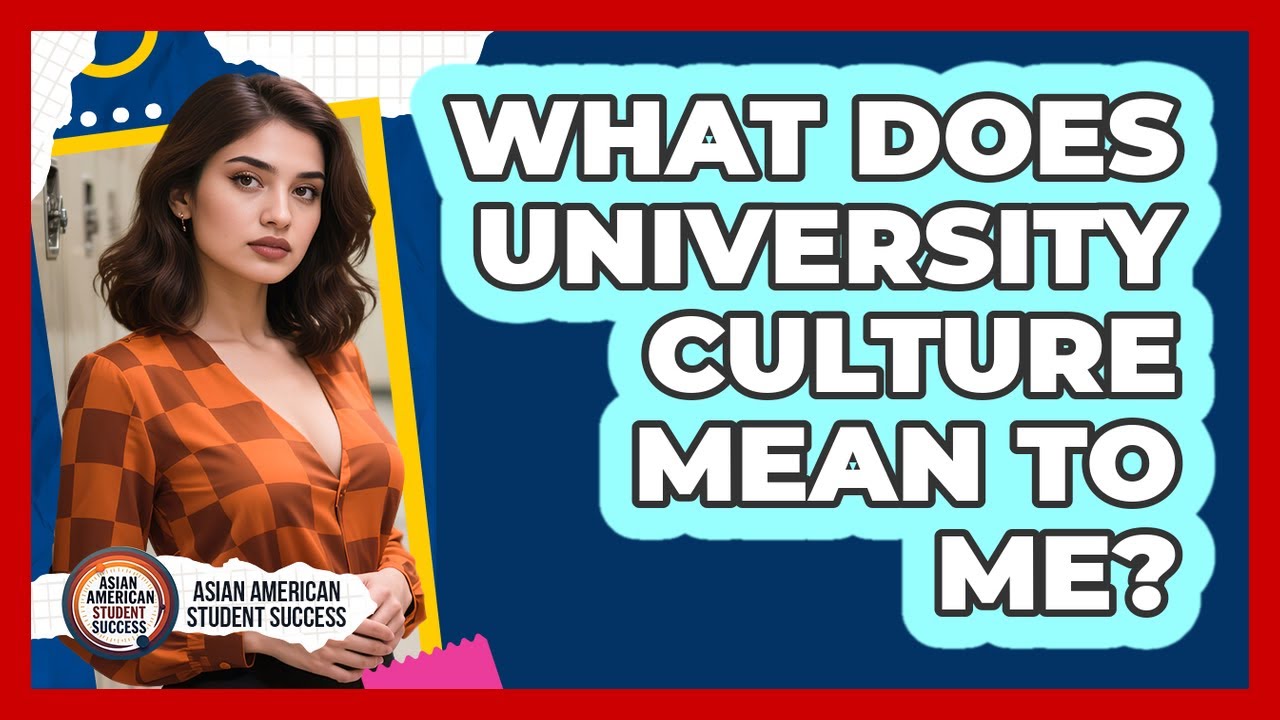 What Does University Culture Mean To Me? - YouTube