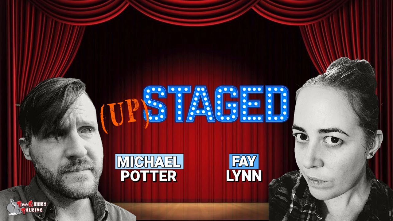 Life is a series of being (up)Staged with Michael Potter & Fay Lynn ...