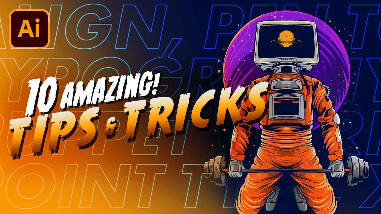 10 Amazing Adobe Illustrator Tips You Probably Dont Know Illustrator Tutorial Youtube