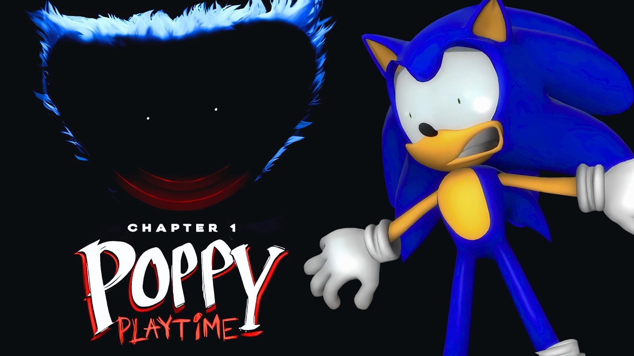 Sonic Plays POPPY PLAYTIME: CHAPTER 1 - YouTube