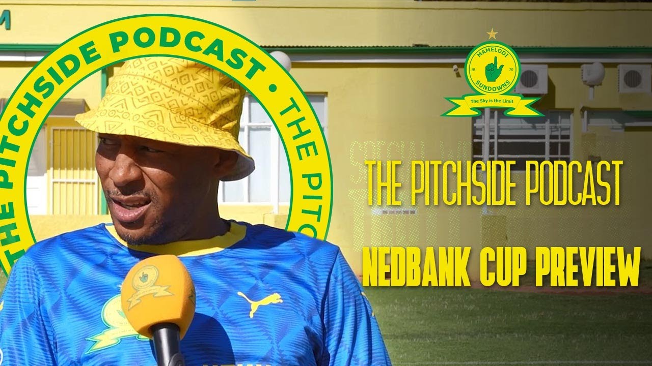 Nedbank Cup Semi Final Special Preview! | The Pitchside Podcast 👆 - YouTube