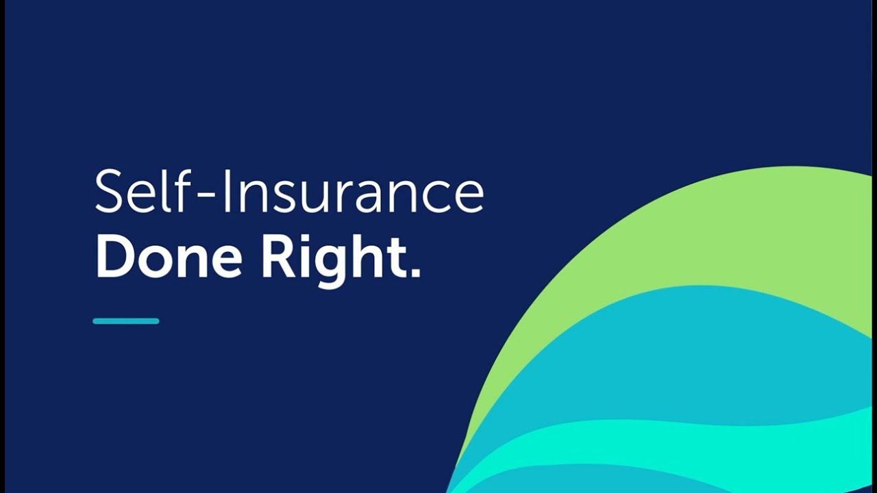 Self-Insurance Done Right - YouTube