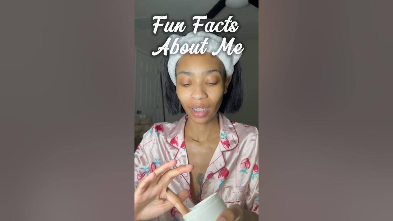 Fun Facts About Me Part 1 - YouTube